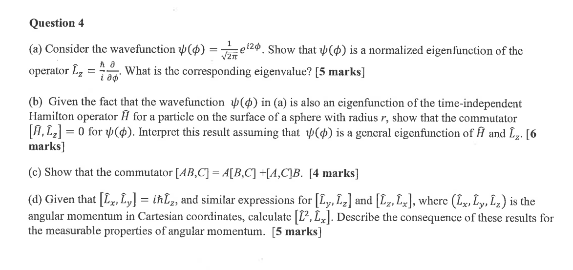 Solved A Consider The Wavefunction ψ ϕ 2π1ei2ϕ Show That