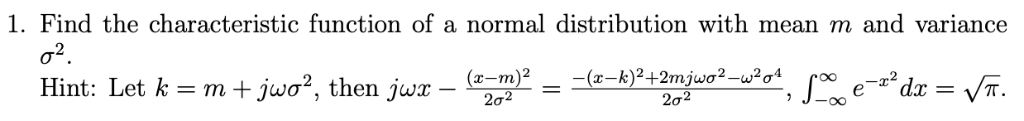 Solved 1. Find the characteristic function of a normal | Chegg.com