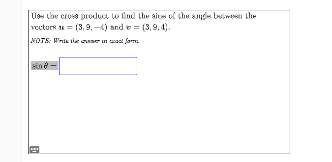 Solved Use the cross product to find the sine of the angle | Chegg.com