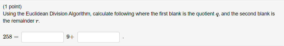 Solved (1 point) Using the Euclidean Division Algorithm, | Chegg.com