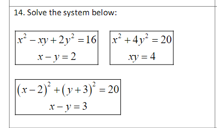 Solved 14. Solve the system below: x2−xy+2y2=16x−y=2 | Chegg.com