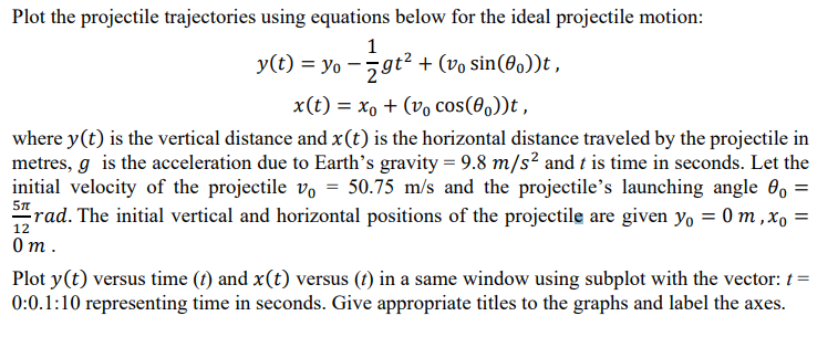 Solved Plot the projectile trajectories using equations | Chegg.com