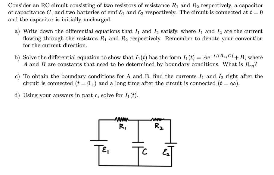 Solved Consider an RC-circuit consisting of two resistors of | Chegg.com