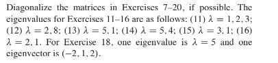 Diagonalize the matrices in Exercises 7-20, if | Chegg.com