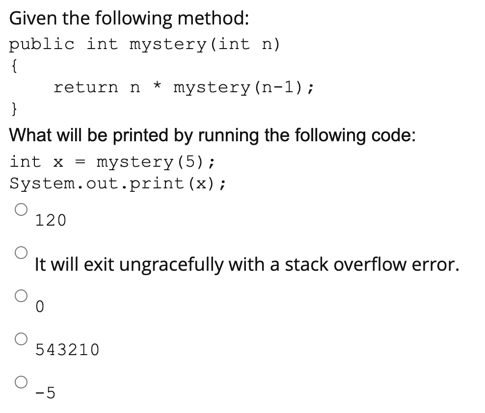 Solved * Given the following method: public int mystery (int | Chegg.com