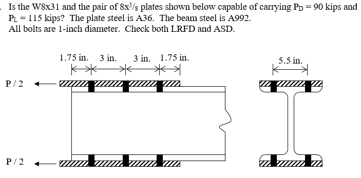 Solved Is the W8x31 and the pair of 8x3/s plates shown below | Chegg.com