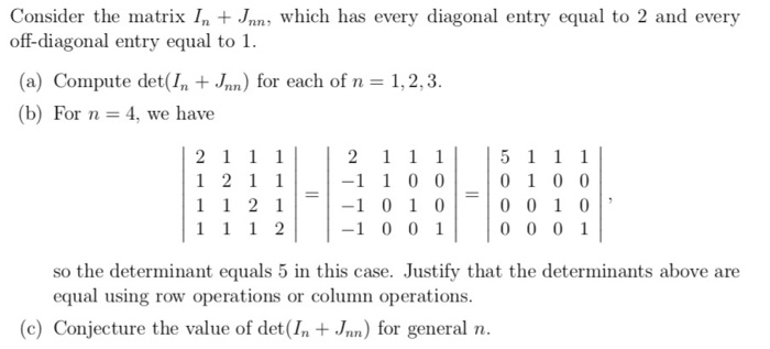 Solved Consider the matrix In + Inn, which has every | Chegg.com