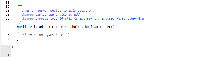 Solved Provide a different implementation of ChoiceQuestion. | Chegg.com