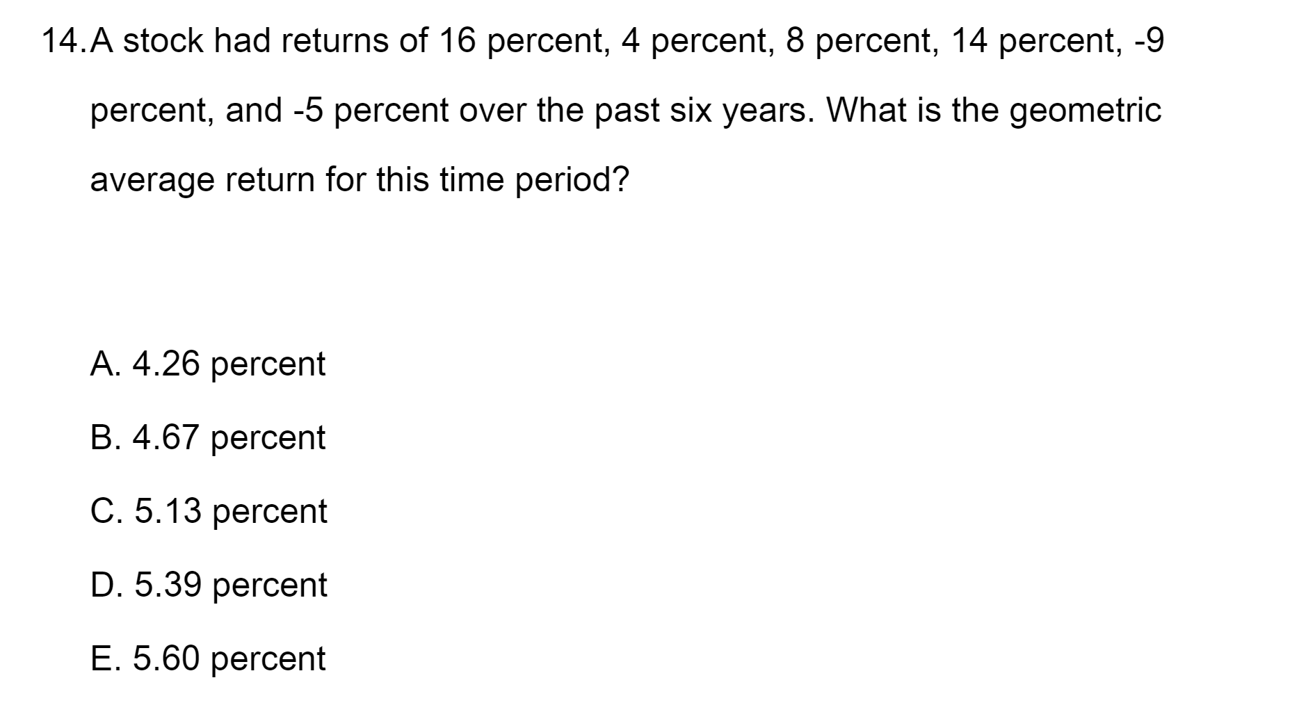 Solved 14.A stock had returns of 16 percent, 4 percent, 8 | Chegg.com