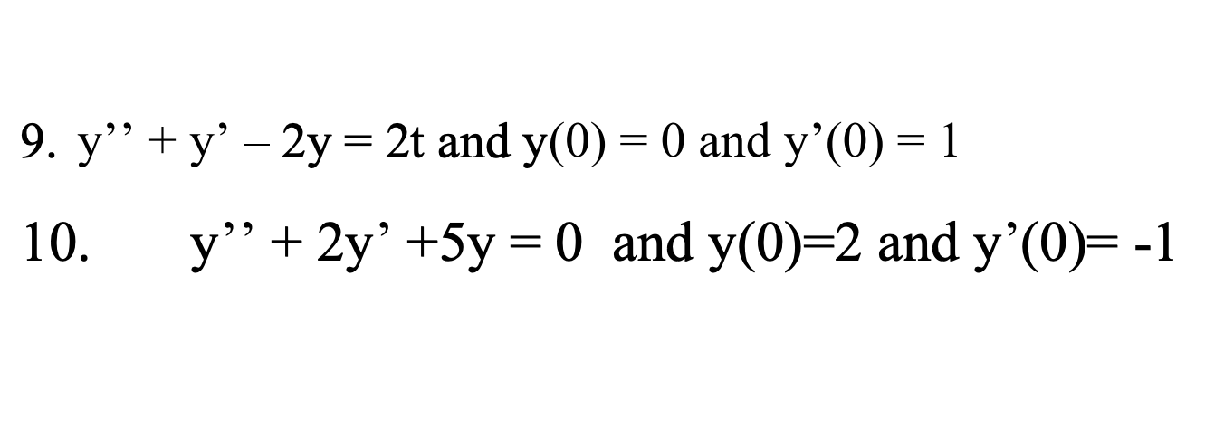 Solved USE LAPLACE TRANSFORMATION TO SOLVE THE DIFFEQ AND | Chegg.com