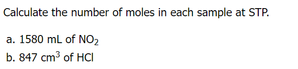 Solved Calculate the number of moles in each sample at STP. | Chegg.com