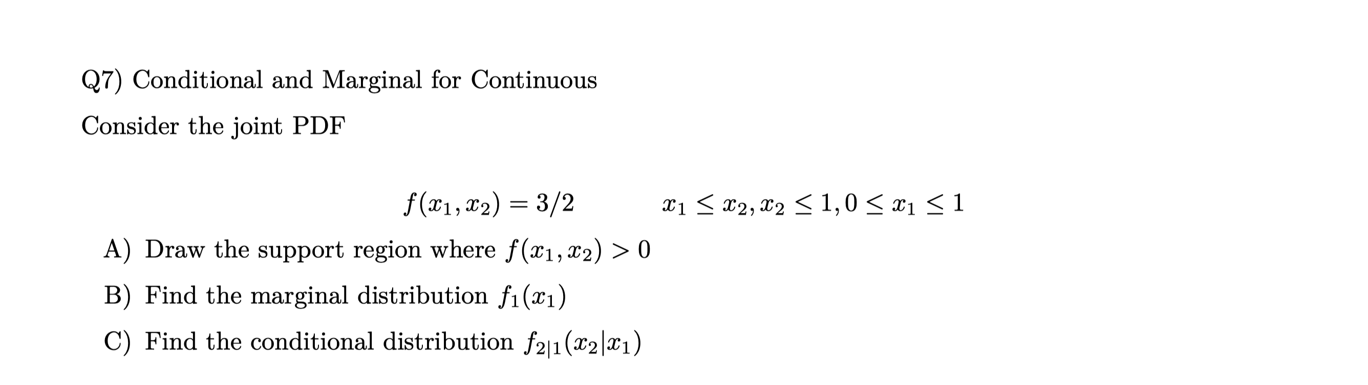 Solved Q7) Conditional and Marginal for Continuous Consider | Chegg.com