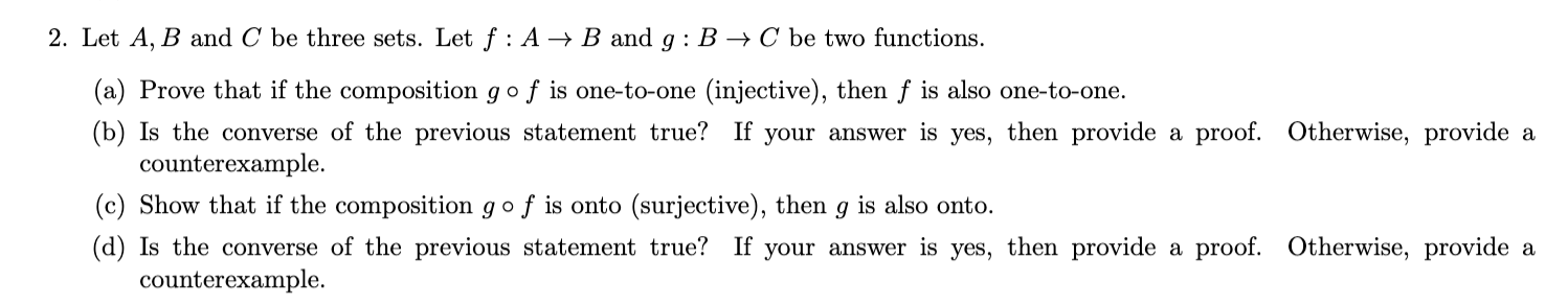 Solved 2. Let A,B and C be three sets. Let f:A→B and g:B→C | Chegg.com