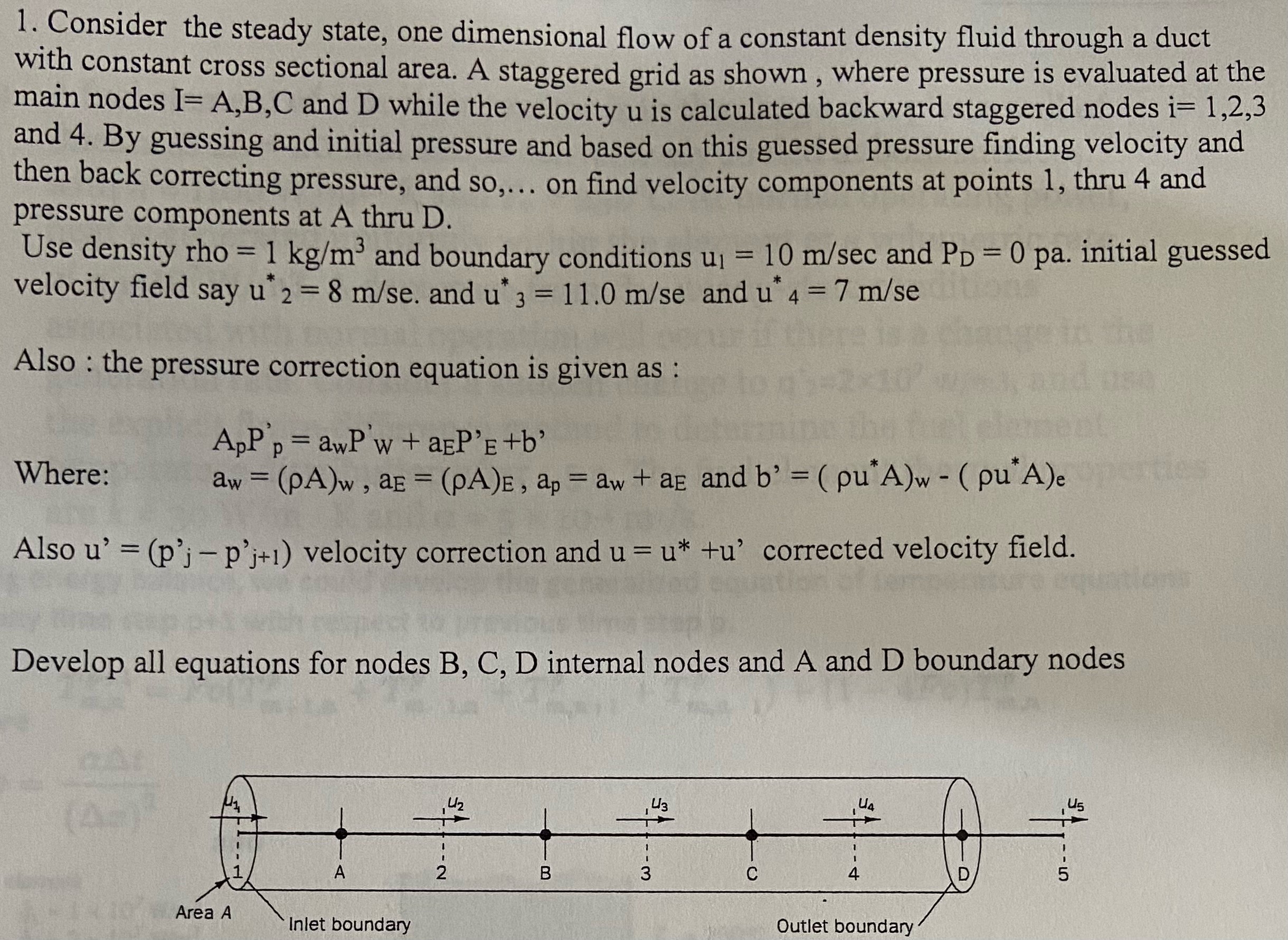 Solved 1. Consider the steady state, one dimensional flow of | Chegg.com