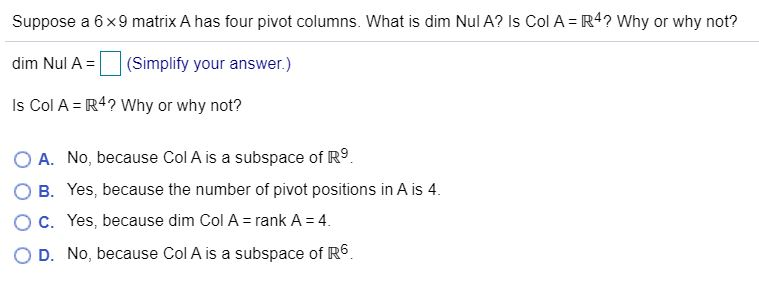 Solved Suppose a 6x9 matrix A has four pivot columns. What | Chegg.com
