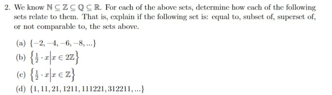 Solved We know N ⊆ ﻿Z ⊆ ﻿Q ⊆ ﻿R. ﻿For each of the above | Chegg.com