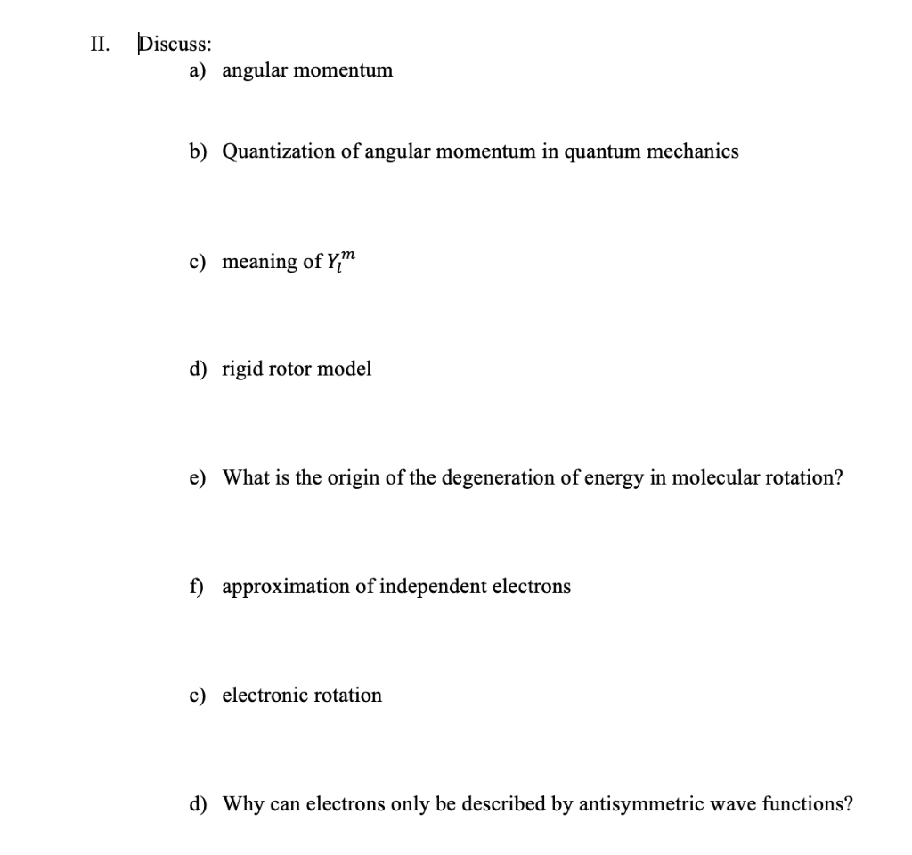 Solved Ii Discuss A Angular Momentum B Quantization Of