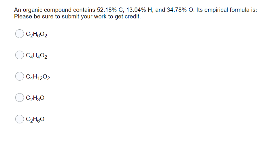 Solved An organic compound contains 52.18% C, 13.04% H, and | Chegg.com