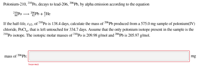 Solved 84 Polonium-210, 210Po, decays to lead-206, 206Pb, by | Chegg.com