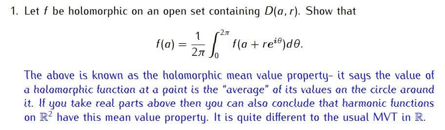 1. Let f be holomorphic on an open set containing | Chegg.com