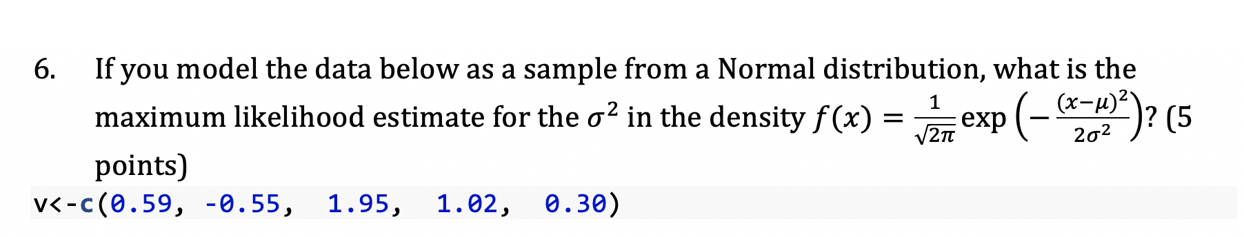 Solved 5. If you model the data below as the result of 8 | Chegg.com