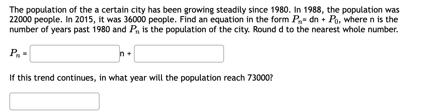Solved The population of the a certain city has been growing | Chegg.com