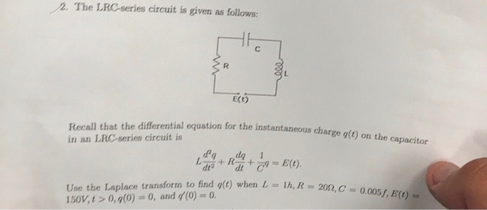 Solved The LRC-series circuit is given as follows: Recall | Chegg.com