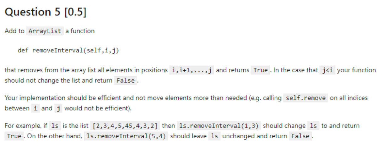 Solved Question 5 [0.5] Add to a function def removeinterval | Chegg.com