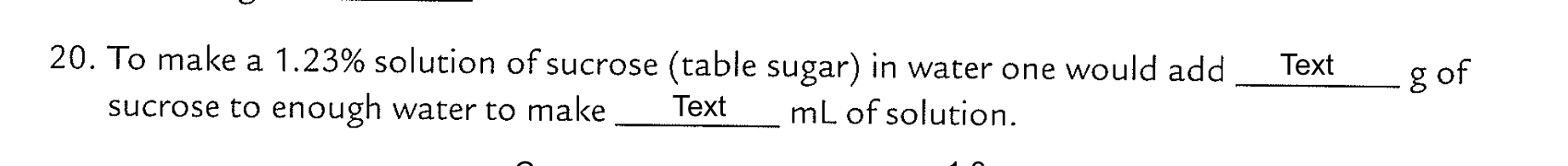 Solved 20. To make a 1.23% solution of sucrose (table sugar) | Chegg.com
