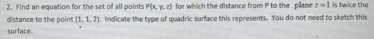 Solved Find an equation for the set of all points P(x,y,z) | Chegg.com