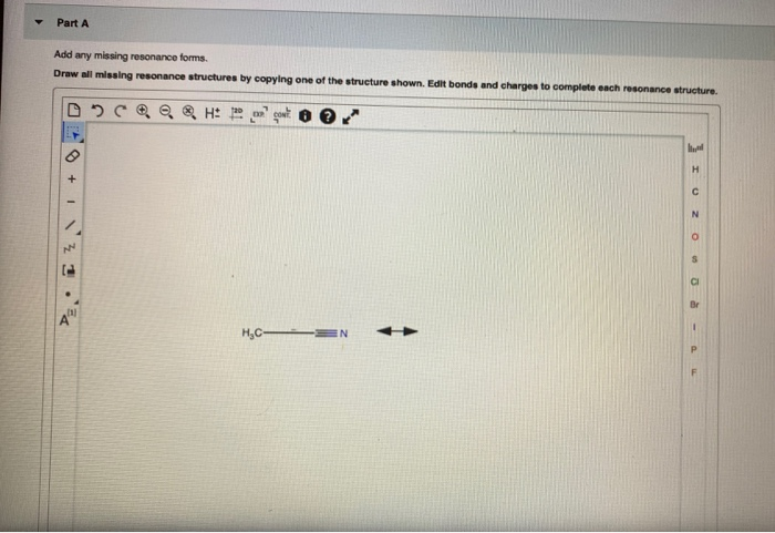 Solved Part A Add any missing resonance forms. Draw all | Chegg.com Solved Part A Add any missing resonance forms. Draw all | Chegg.com