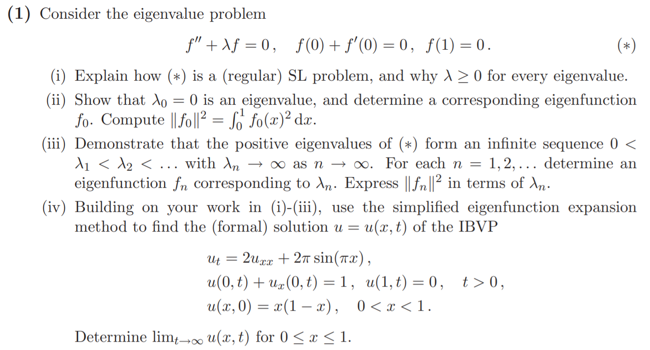 Solved (*) (1) Consider the eigenvalue problem f" + xf = 0, | Chegg.com