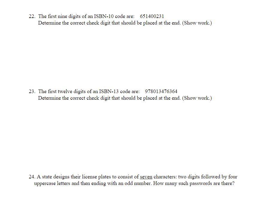 Solved 22. The first nine digits of an ISBN-10 code are: | Chegg.com