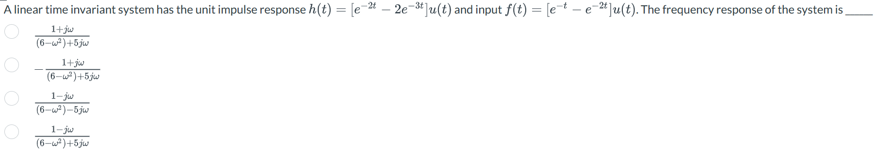 Solved A linear time invariant system has the unit impulse | Chegg.com