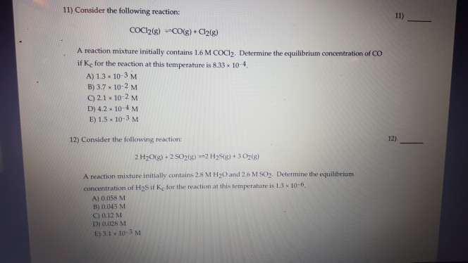 Solved 11) Consider the following reaction: COCl2(g) COg) | Chegg.com