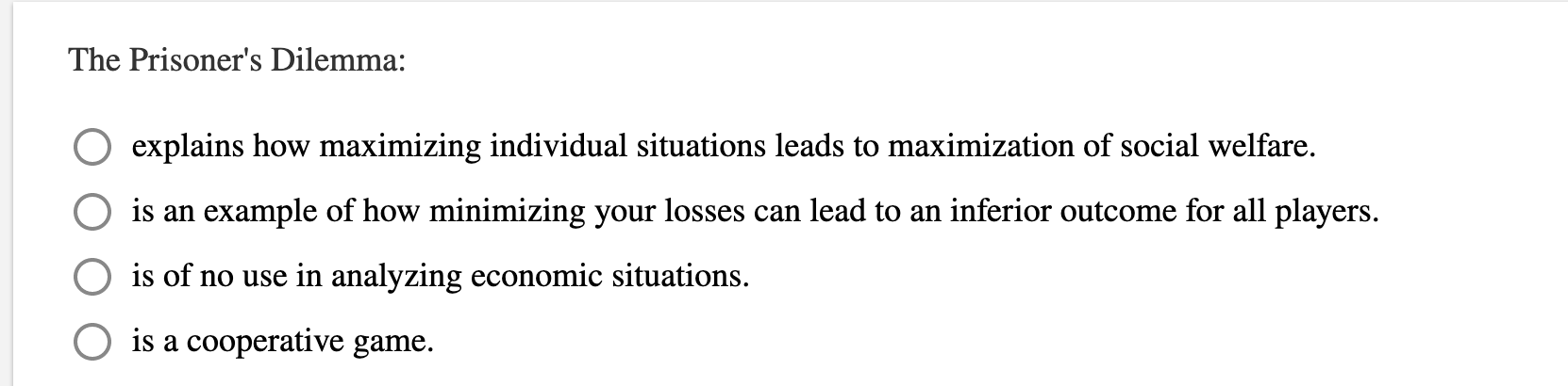 Solved The Prisoner's Dilemma: O O O O explains how | Chegg.com
