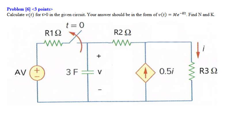 Solved Problem [6] Calculate v(t) ﻿for t>0 in | Chegg.com