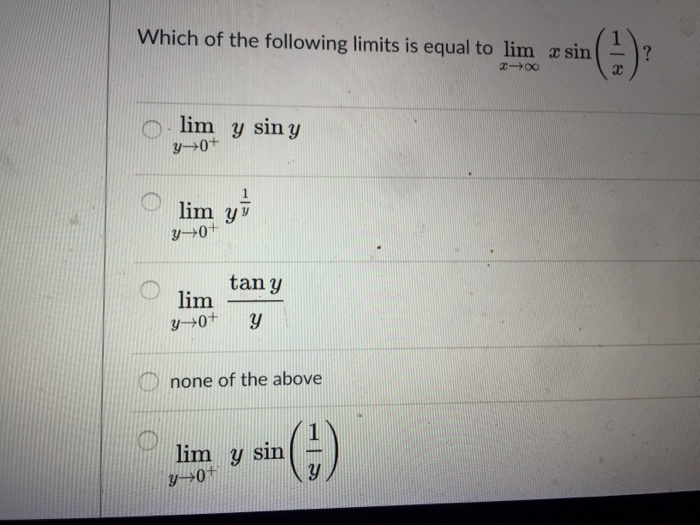 Solved Which of the following limits is equal to lim lim y | Chegg.com