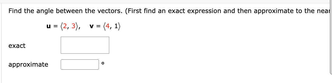 Solved Find the angle between the vectors. (First find an | Chegg.com