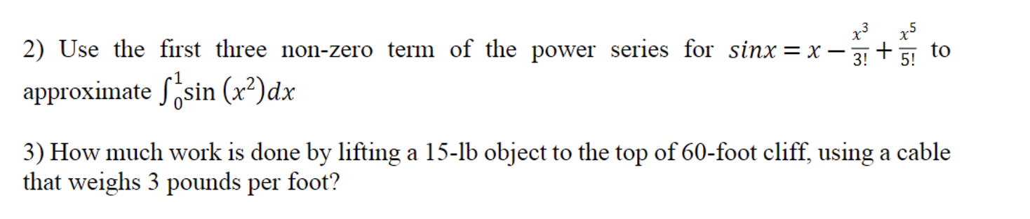 Solved Use the first three non-zero term of the power | Chegg.com