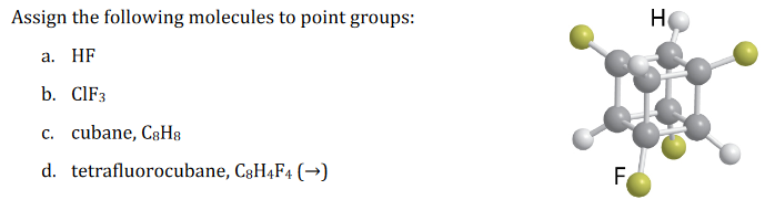 Solved Assign the following molecules to point groups: a. HF | Chegg.com
