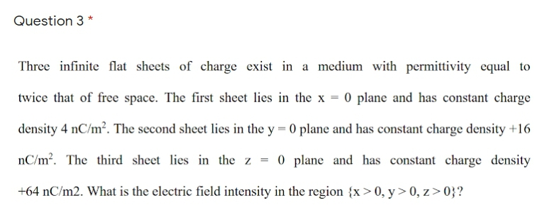 Question 3 Three infinite flat sheets of charge exist | Chegg.com