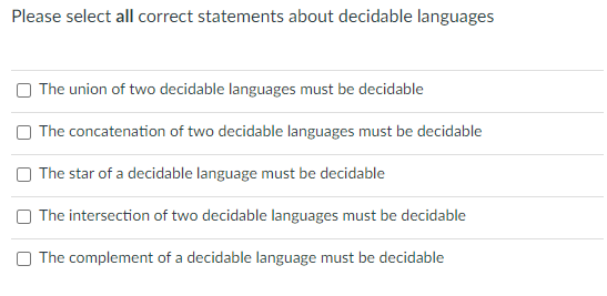 Solved Please select all correct statements about decidable | Chegg.com
