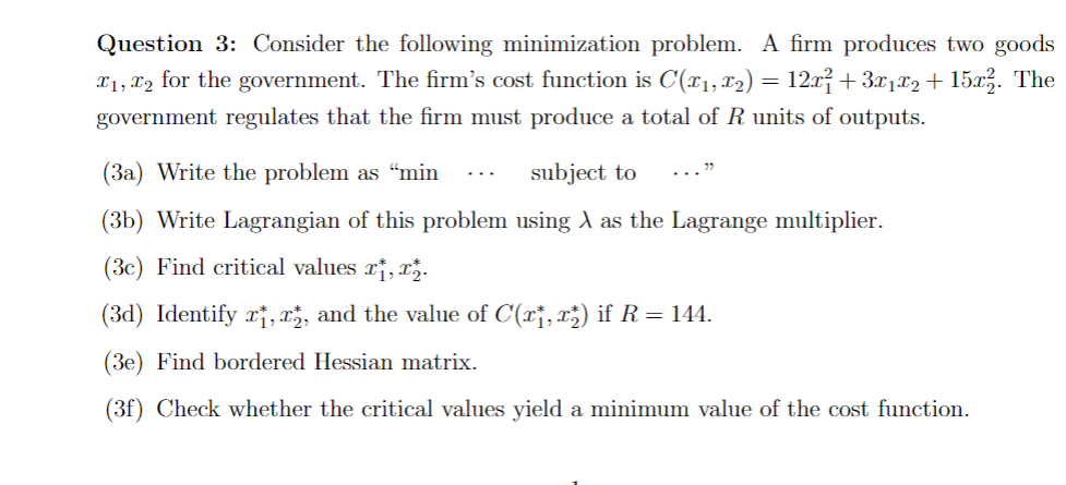 Solved Question 3: Consider the following minimization | Chegg.com