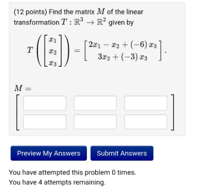 Solved (12 points) Find the matrix M of the linear | Chegg.com