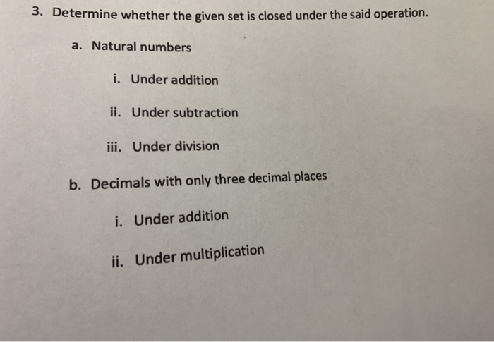Solved 3. Determine whether the given set is closed under | Chegg.com
