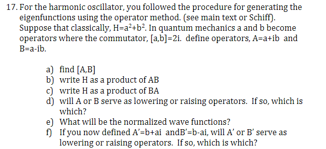 Solved 17. For the harmonic oscillator, you followed the | Chegg.com