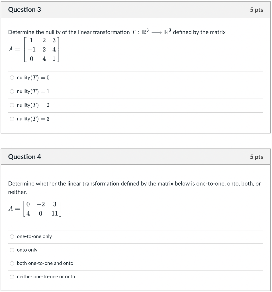 Solved Determine the nullity of the linear transformation | Chegg.com