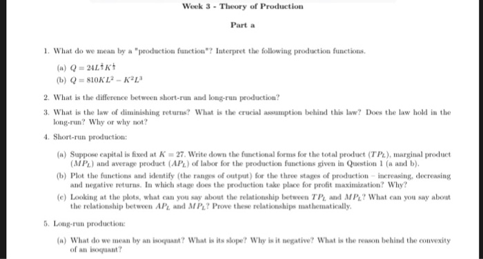 Solved Week 3-Theory of Production Part a 1. What do we mean | Chegg.com