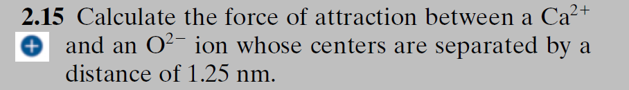 Solved 2 15 Calculate The Force Of Attraction Between A Ca2